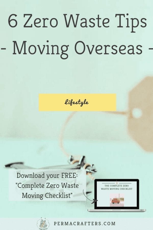 6 Zero Waste Moving Tips for Relocating Overseas - Permacrafters