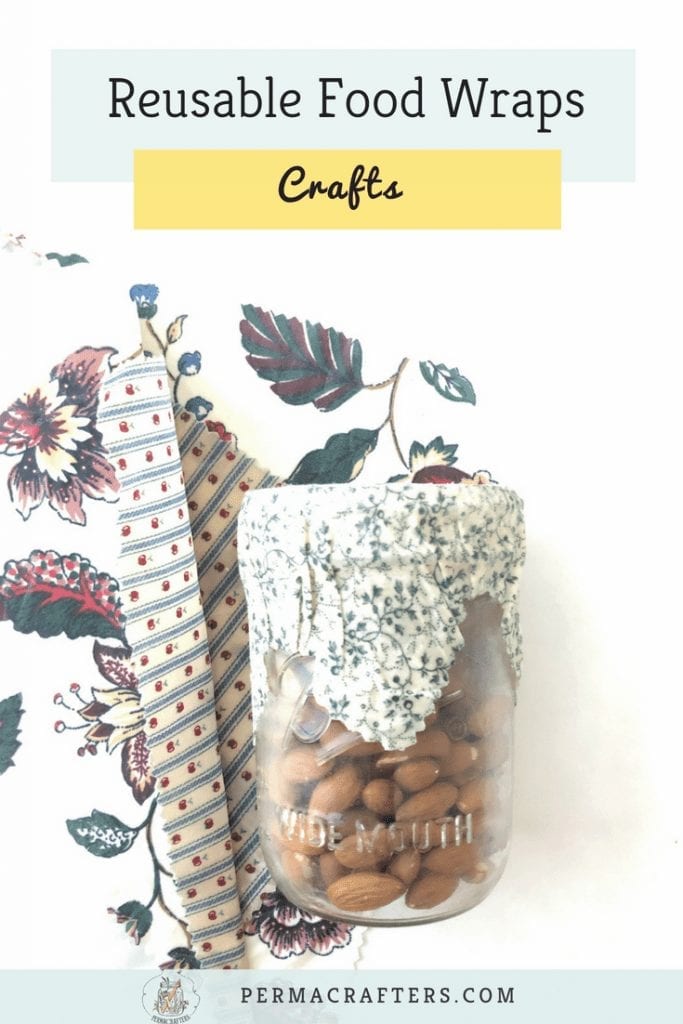 How To Make Your Own Reusable Food Wraps - Permacrafters