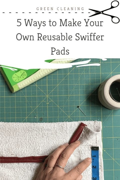 5 Ways to Make Your Own Reusable Swiffer Pads (Sew and No Sew ...